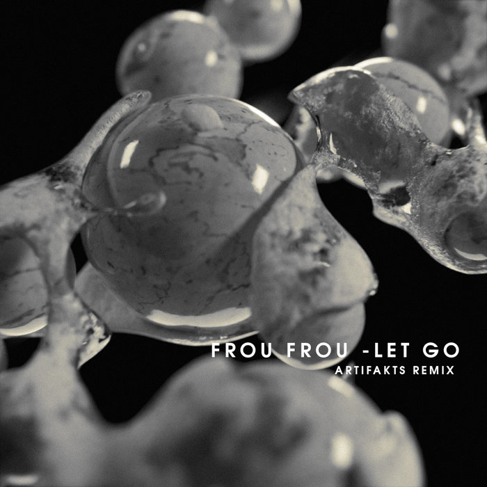 Frou Frou - Let Go (Artifakts Remix) | Artifakts