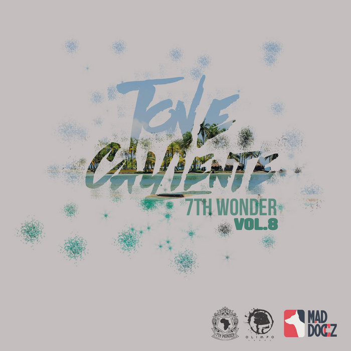 Tone Calliente Vol.8 | 7th Wonder prod