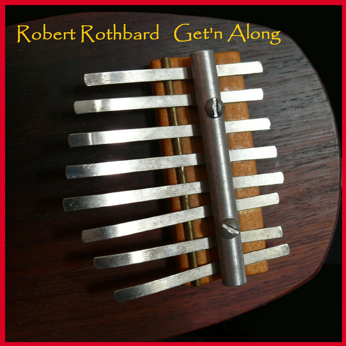 Get'n Along | Robert Rothbard