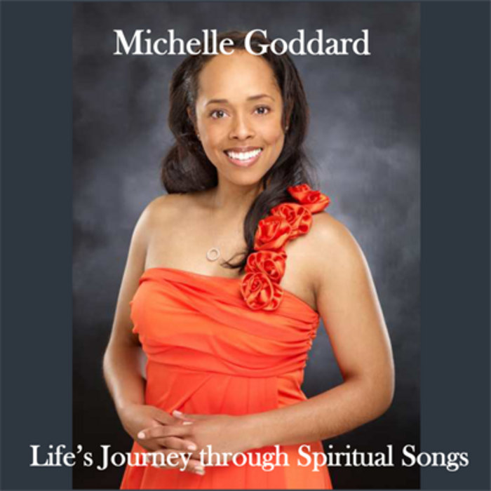 Life's Journey Through Spiritual Songs | Michelle Goddard