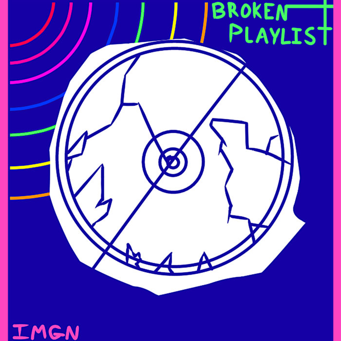 Broken Playlist + | Imagination Trenton