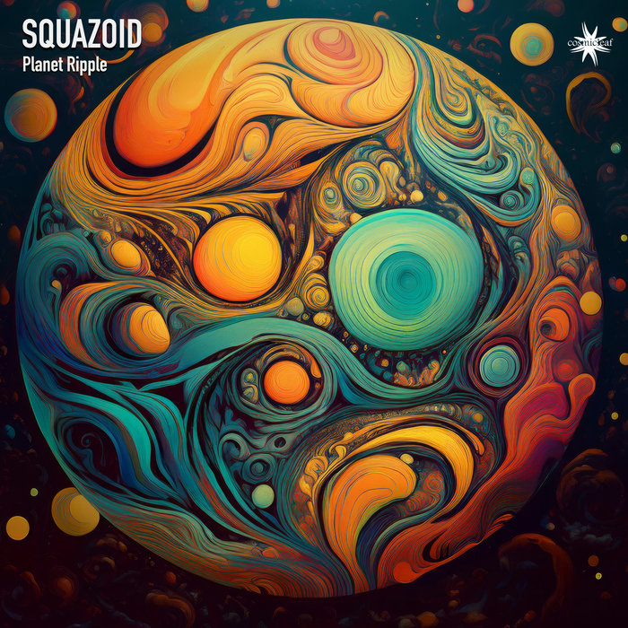 Planet Ripple | Squazoid | Cosmicleaf Records