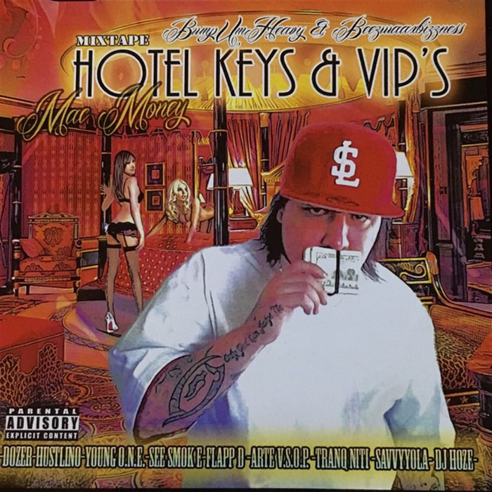 Hotel Keys & Vip's | Mac Money | Mo Chedda Records