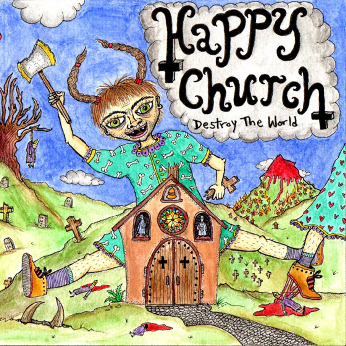Destroy The World | Happy Church