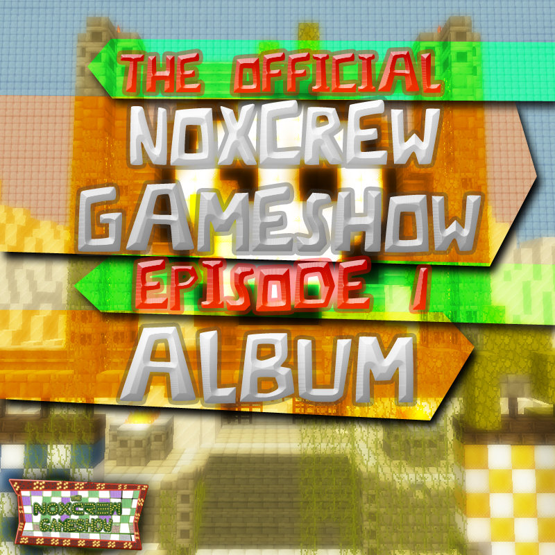 The Official Noxcrew Gameshow Album Pilot Season EP: 1 | Isaac Wilkins ...
