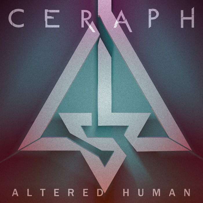 Altered Human | Ceraph