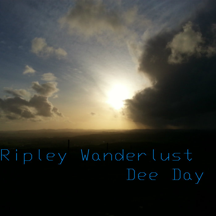 Deeday | Ripley Wanderlust
