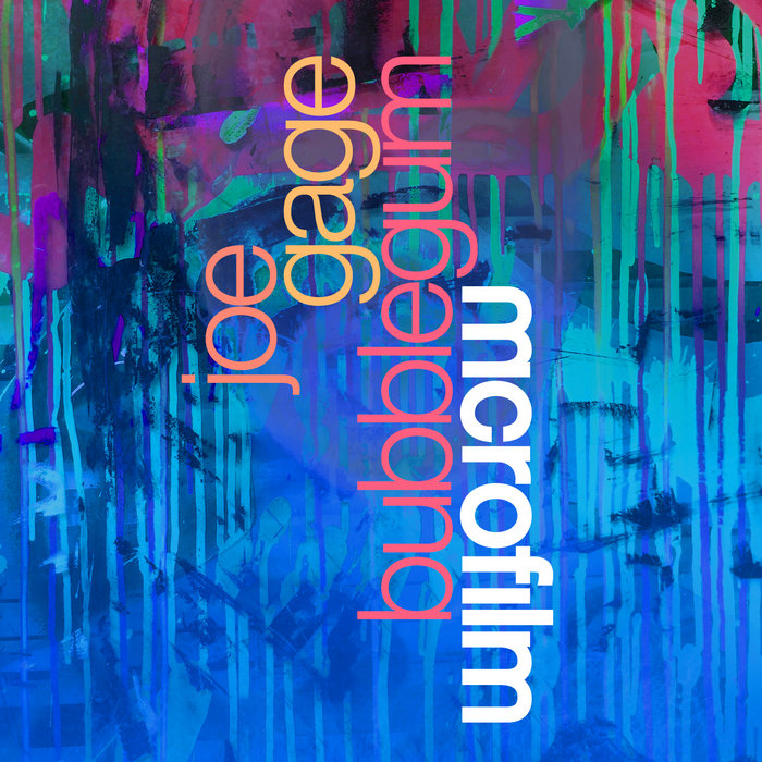 Joe Gage Bubblegum - EP | Microfilm
