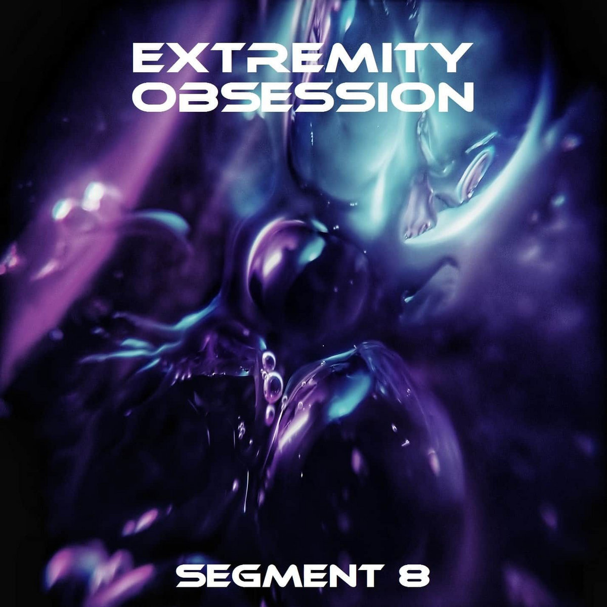 Segment 8 | Extremity Obsession | Extremity Obsession Band
