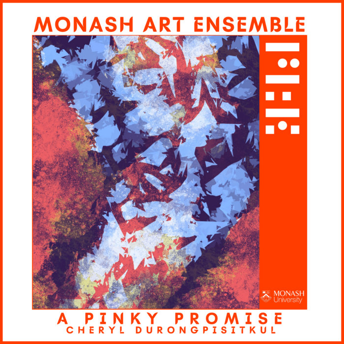 A Pinky Promise | Monash Art Ensemble | Sir Zelman Cowen School of ...