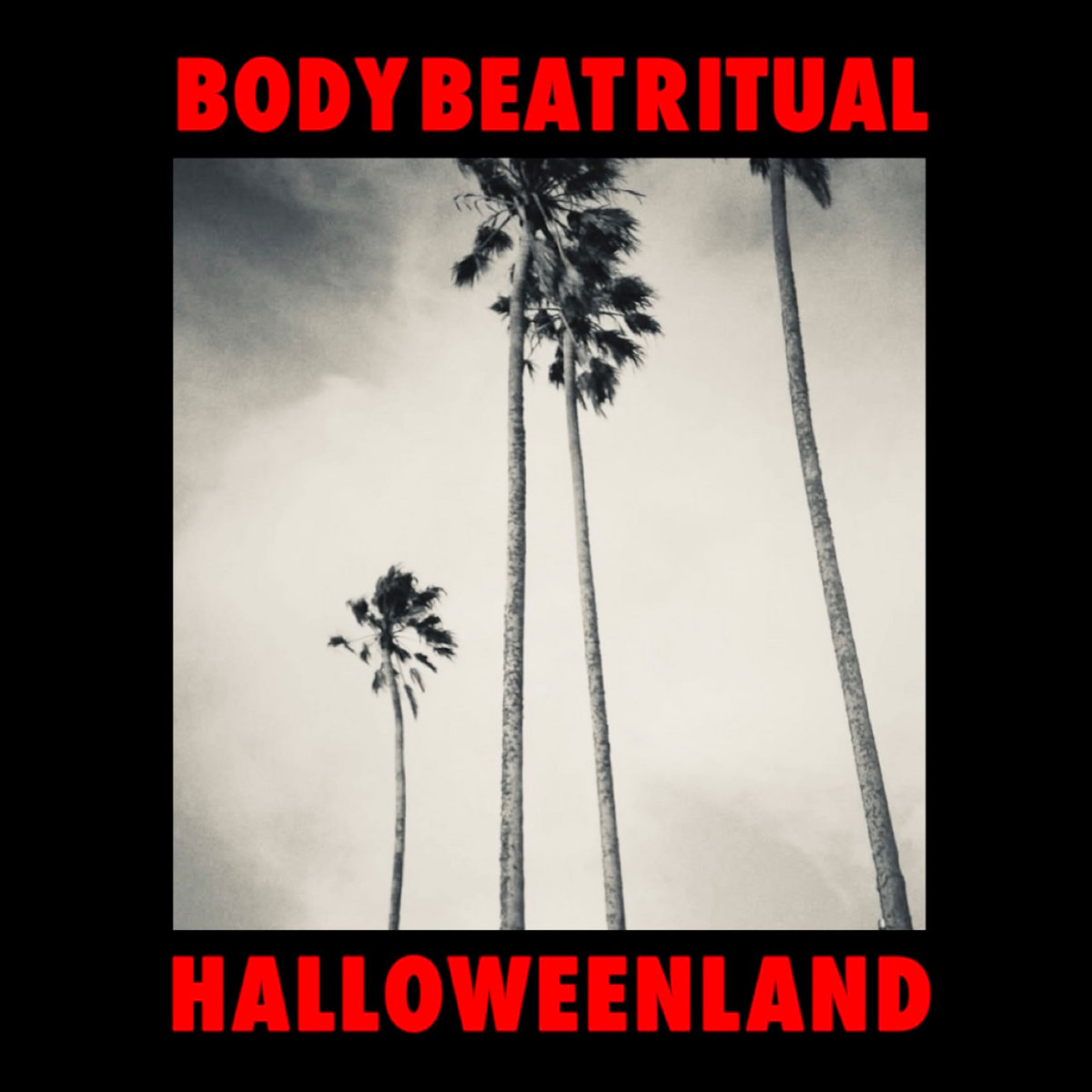 HALLOWEENLAND EP | Body Beat Ritual