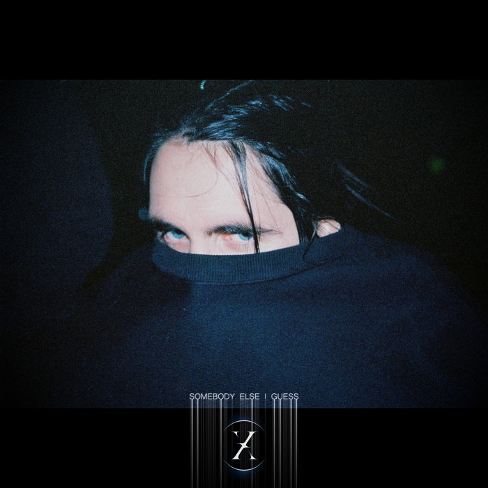 SOMEBODY ELSE I GUESS | Xenura