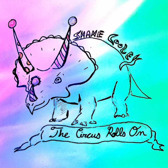 The Circus Rolls On (EP) | Shane Cooley