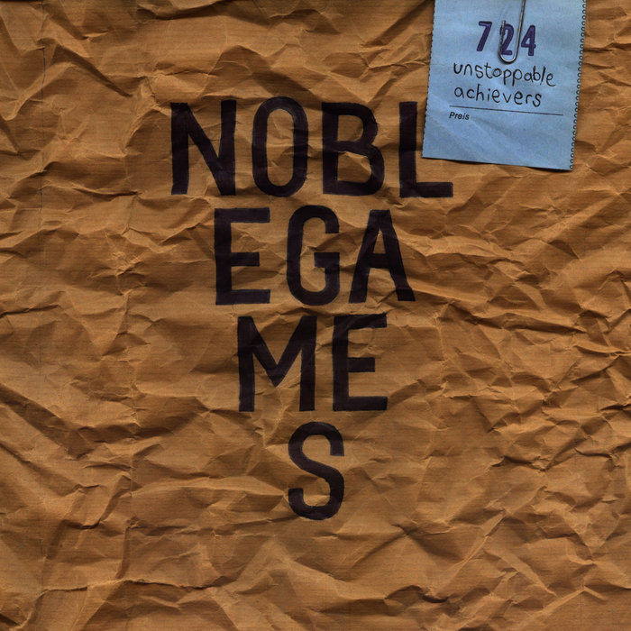 NOBLE GAMES | UNSTOPPABLE ACHIEVERS