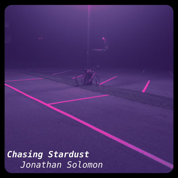 Chasing Stardust | Jonathan Solomon