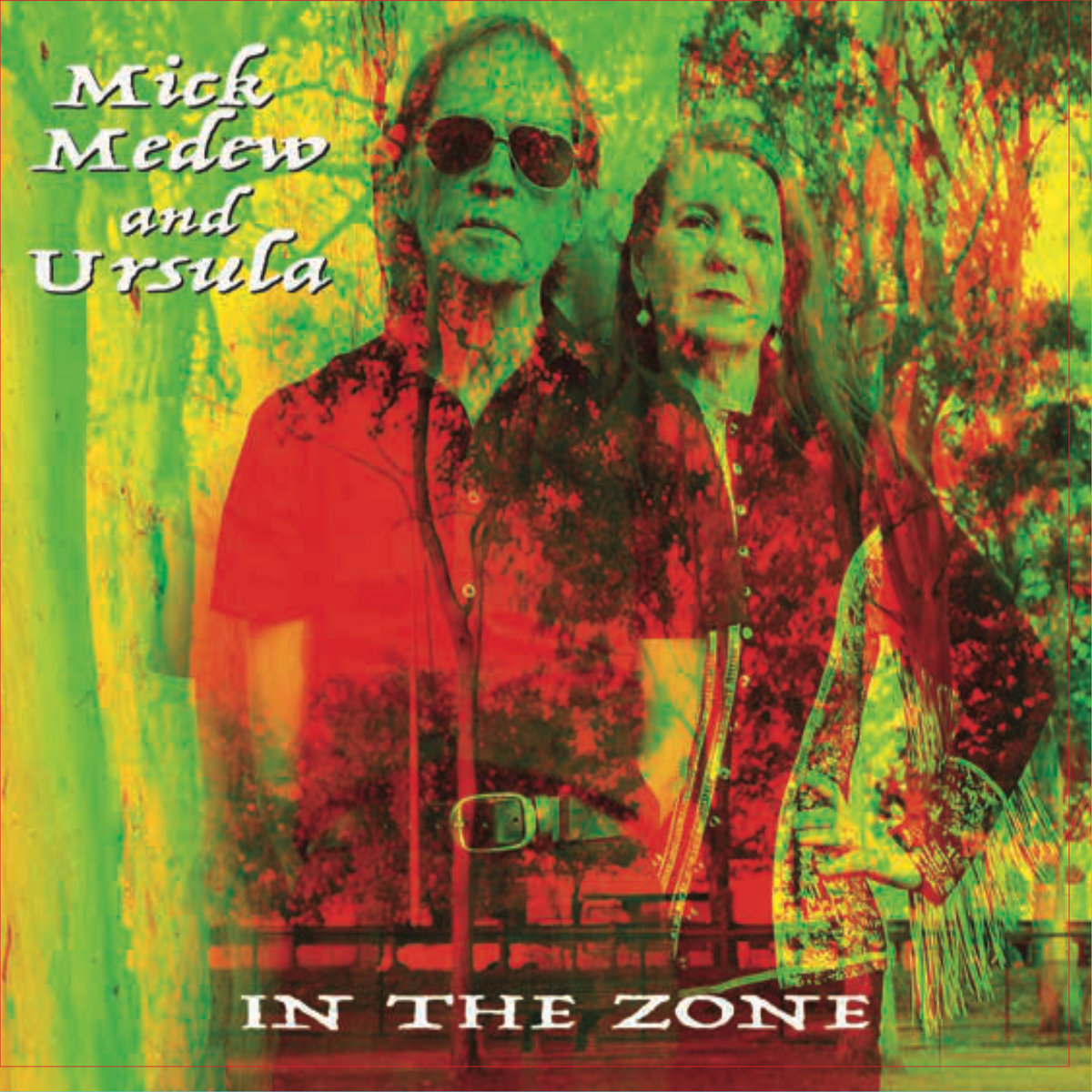 In The Zone | Mick Medew and Ursula | I-94 Bar Records