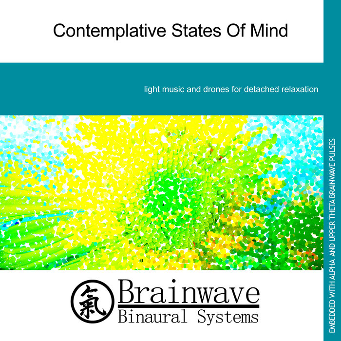Contemplative States Of Mind | Brainwave Binaural Systems