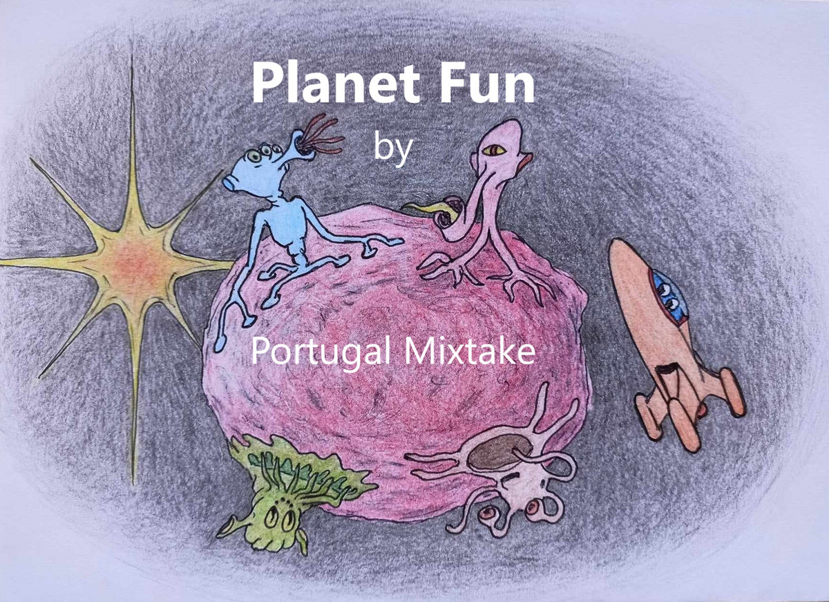 Planet Fun | Portugal Mixtake