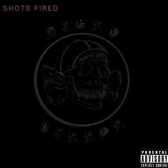 Shots Fired | Negro Terror