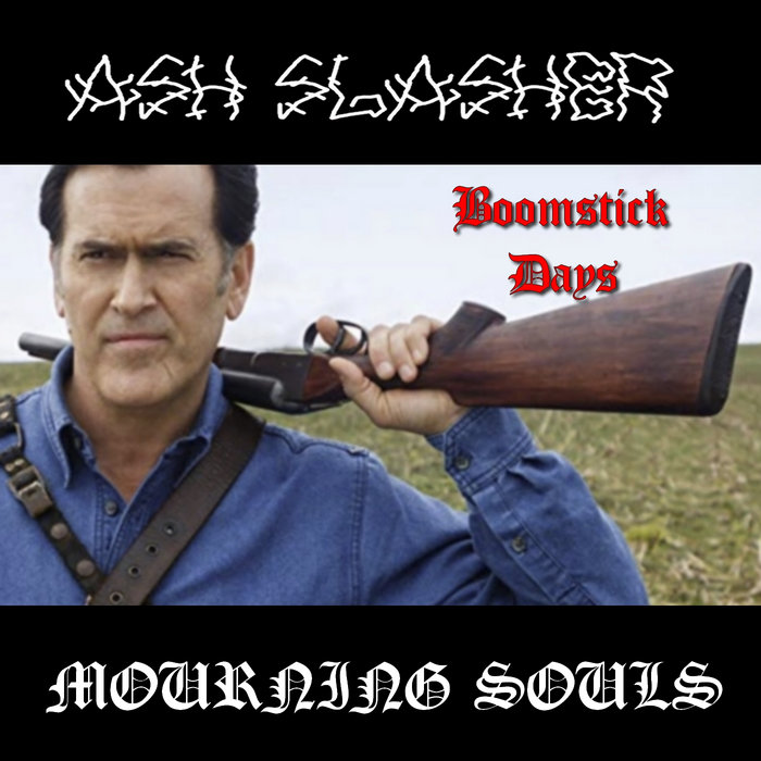 Boomstick Days (Split - 2025) | Ash Slasher / Mourning Souls | Podreira ...