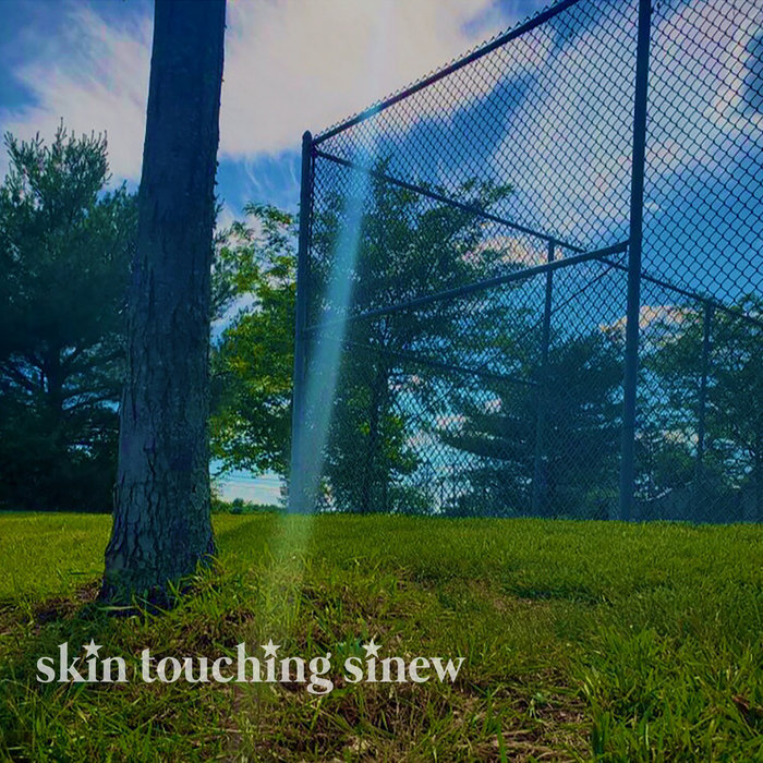 Skin Touching Sinew | Townie