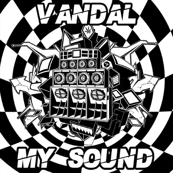 Vandal - My Sound | Vandal Kaotik Soundsystem
