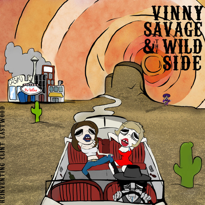 Reinventing Clint Eastwood | Vinny Savage & The Wild Side