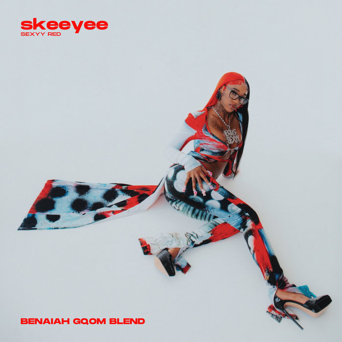 SEXYY RED - SKEEYEE (BENAIAH GQOM BLEND) | Benaiah
