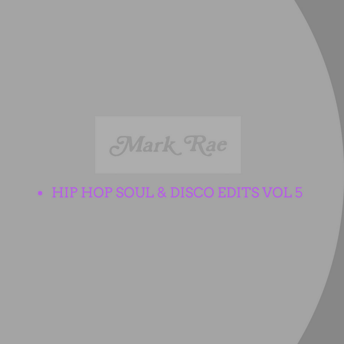Hip Hop, Soul & Disco Edits Vol 5 | Mark Rae