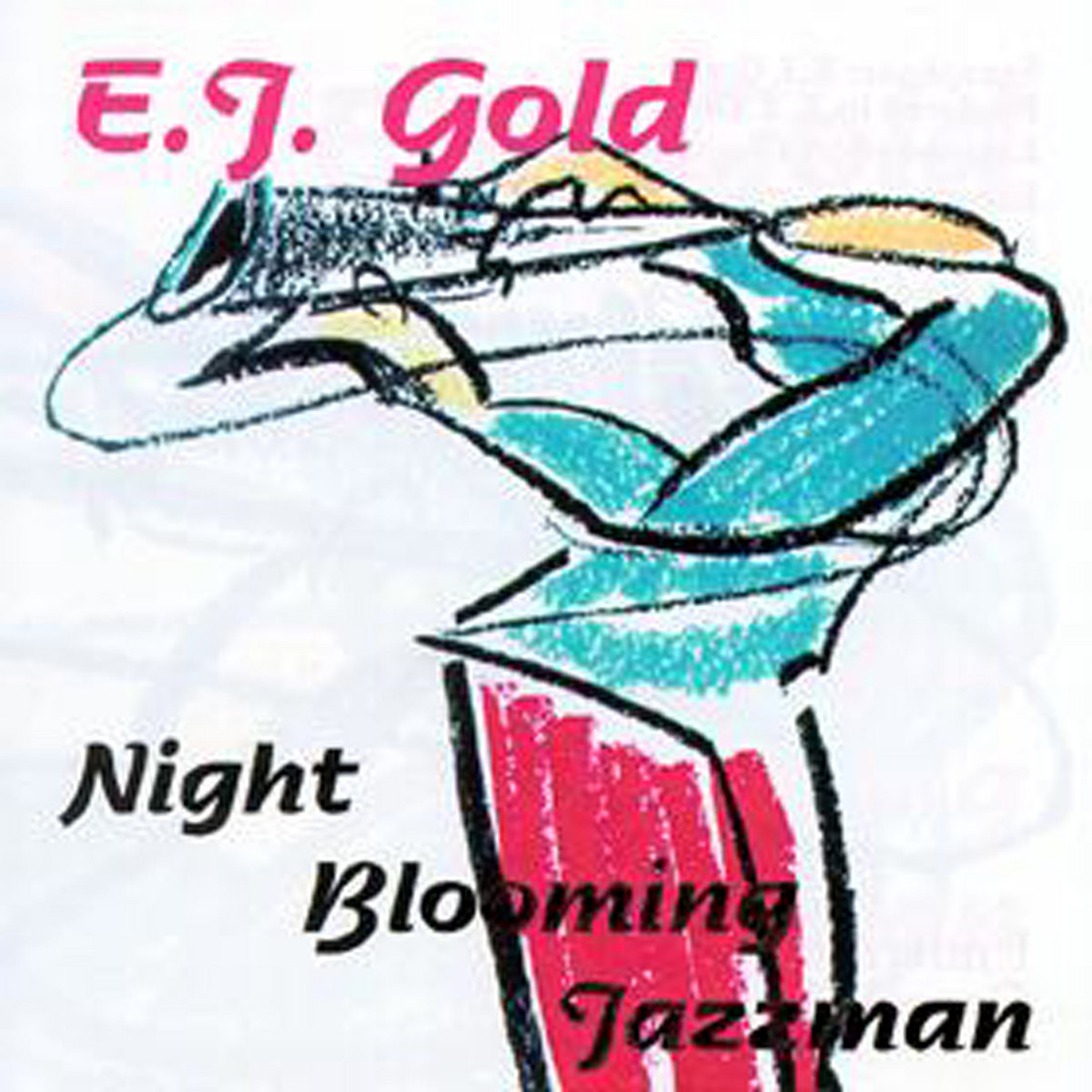 Night Blooming Jazzman | E.J. Gold | Faxl Music