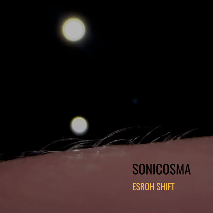 Sonicosma | Esroh Shift