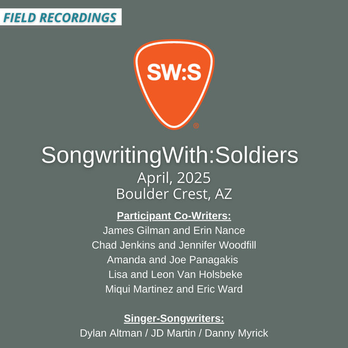 SW:S April 2025, Boulder Crest, AZ | SongwritingWith:Soldiers