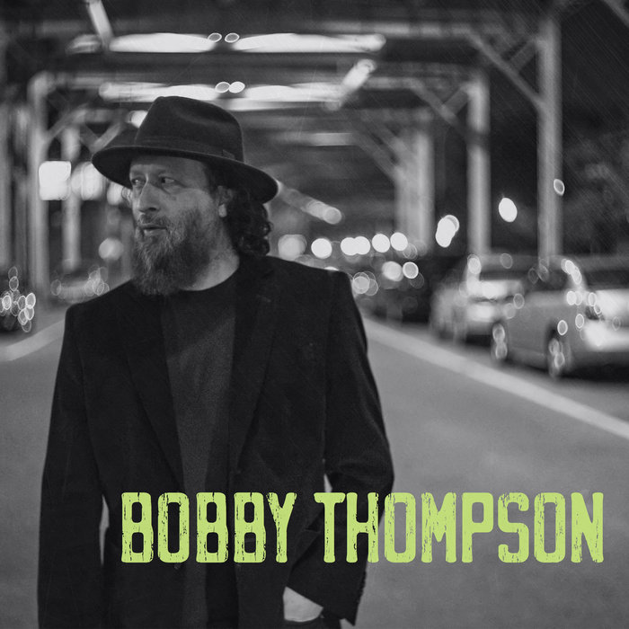 Bobby Thompson (2019) album | Bobby Thompson