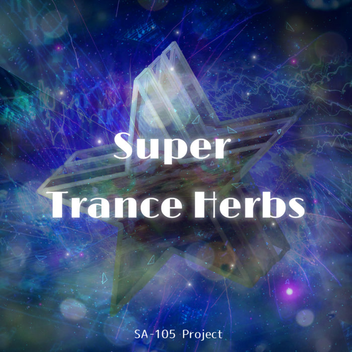 Super Trance Herbs | SA-105 Project