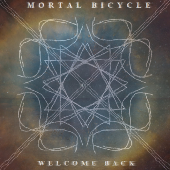 Welcome Back | Mortal Bicycle