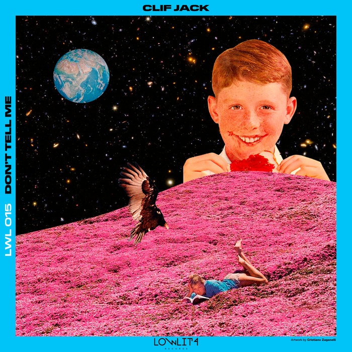 Clif Jack - Don't Tell Me EP | Lowlita Records