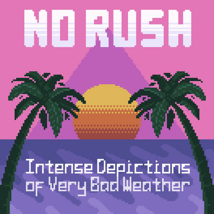 Intense Depictions of Very Bad Weather | No Rush