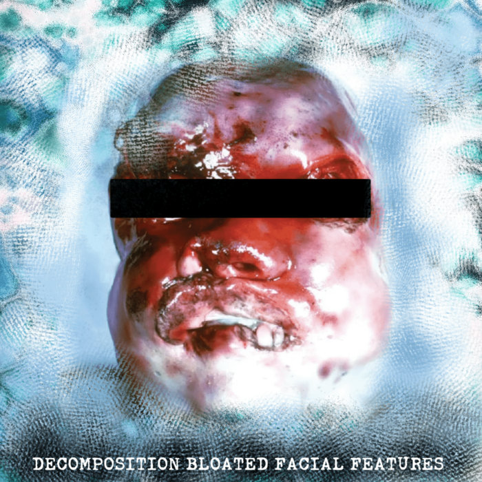 Rectal Grace - Decomposition Bloated Facial Features | Rectal Grace | Arachibutryophobia
