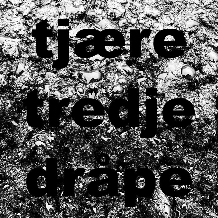 Tredje Dråpe | Tjære | Turgid Animal Records