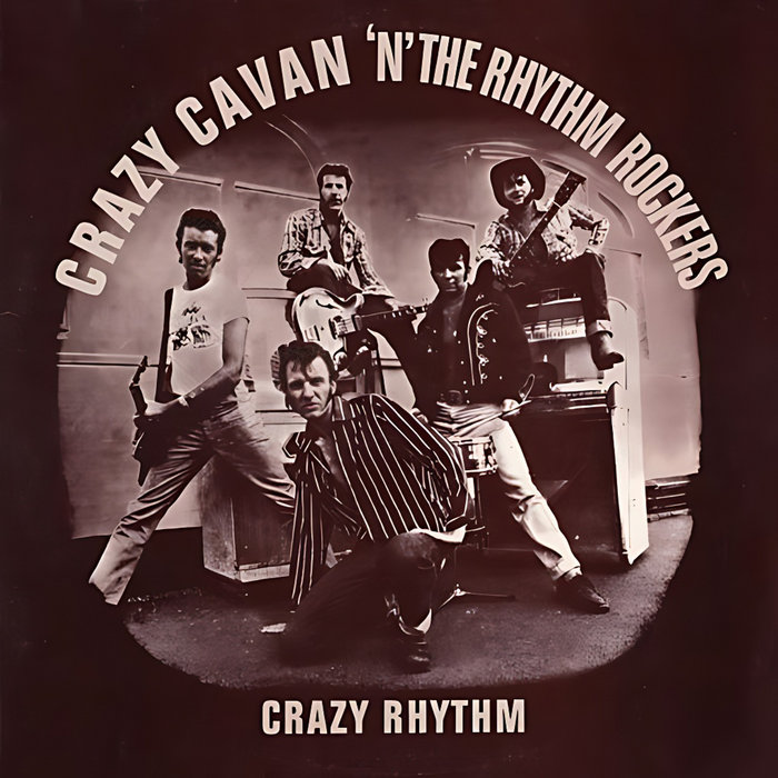 Crazy Rhythm | Crazy Cavan & The Rhythm Rockers