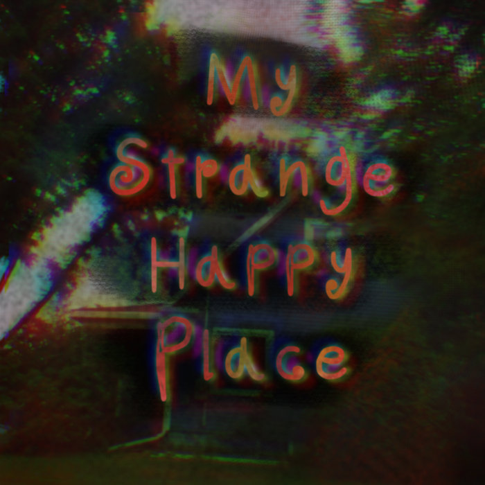 My Strange Happy Place | Miriam Lynn Hill