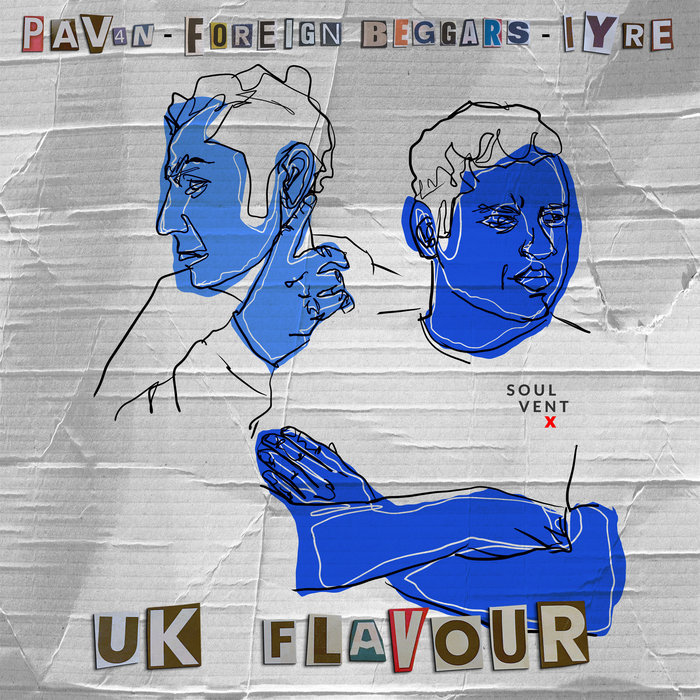 IYRE, PAV4N & Foreign Beggars - UK Flavour | IYRE, PAV4N & Foreign ...