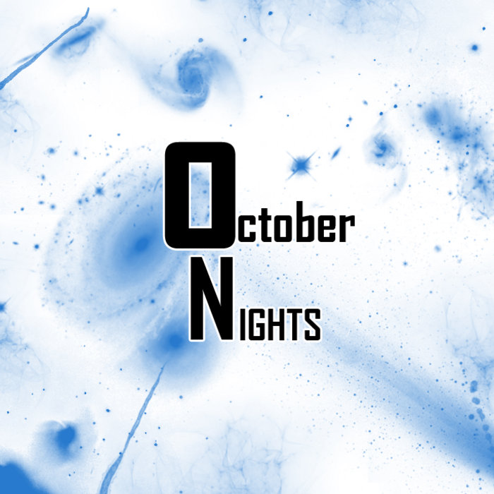 So, We Wrote You Some Songs | October Nights