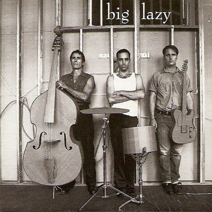 Big Lazy | Big Lazy