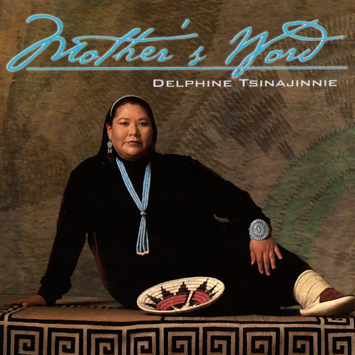 Mother's Word | Delphine Tsinajinnie | Canyon Records
