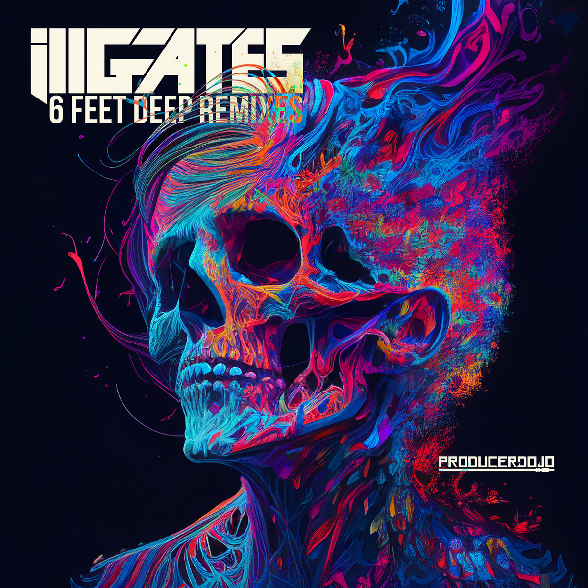 6 Feet Deep Remixes | ill.Gates