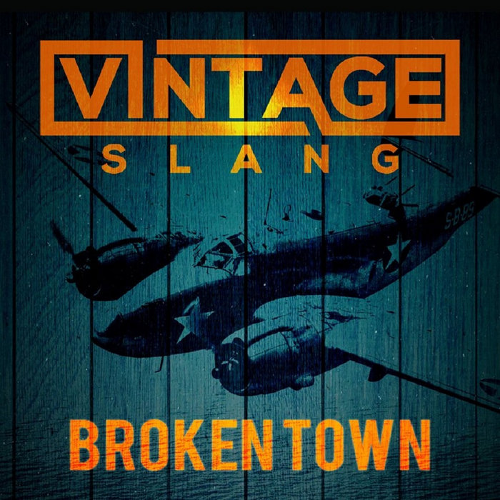 Broken Town | Vintage Slang