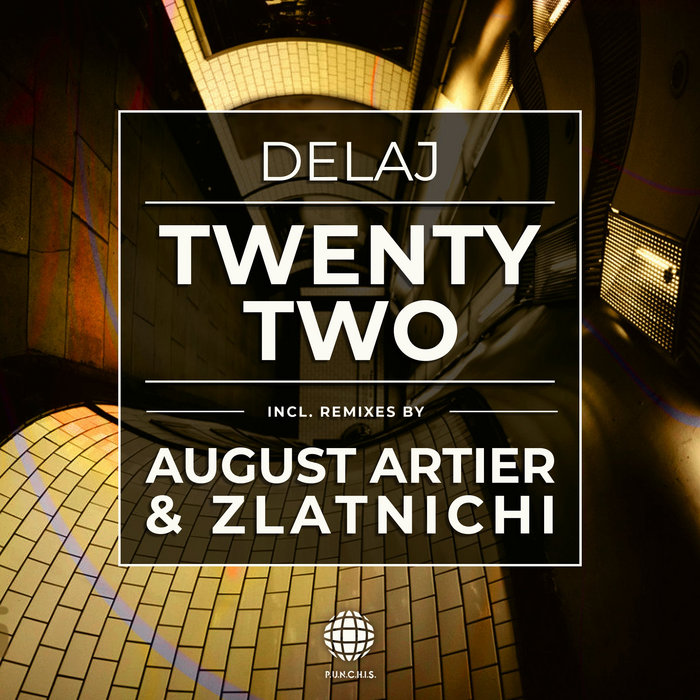 Twenty two | Delaj