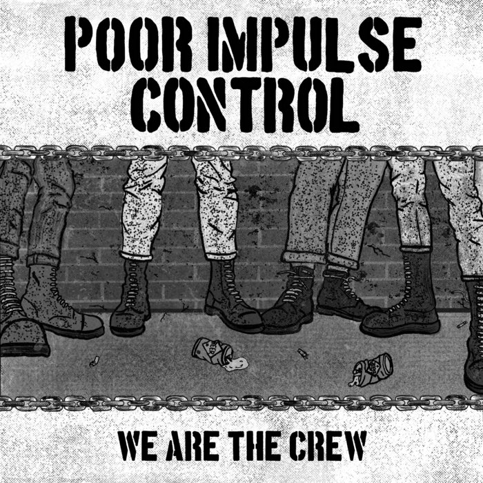 We Are The Crew | Poor Impulse Control