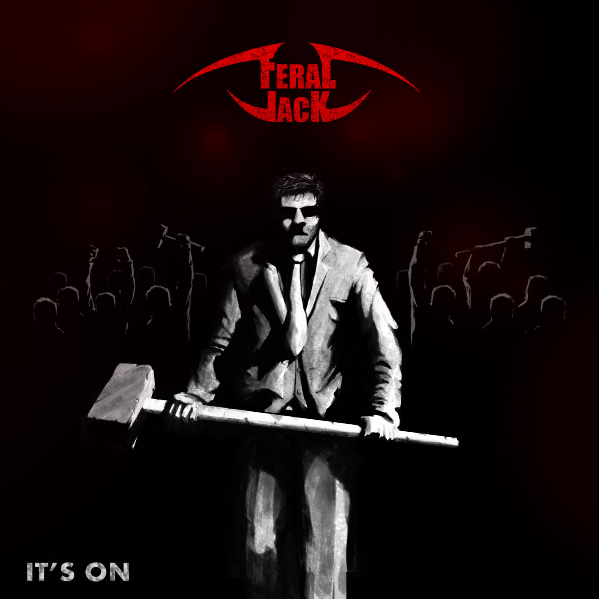 It's On! | Feral Jack